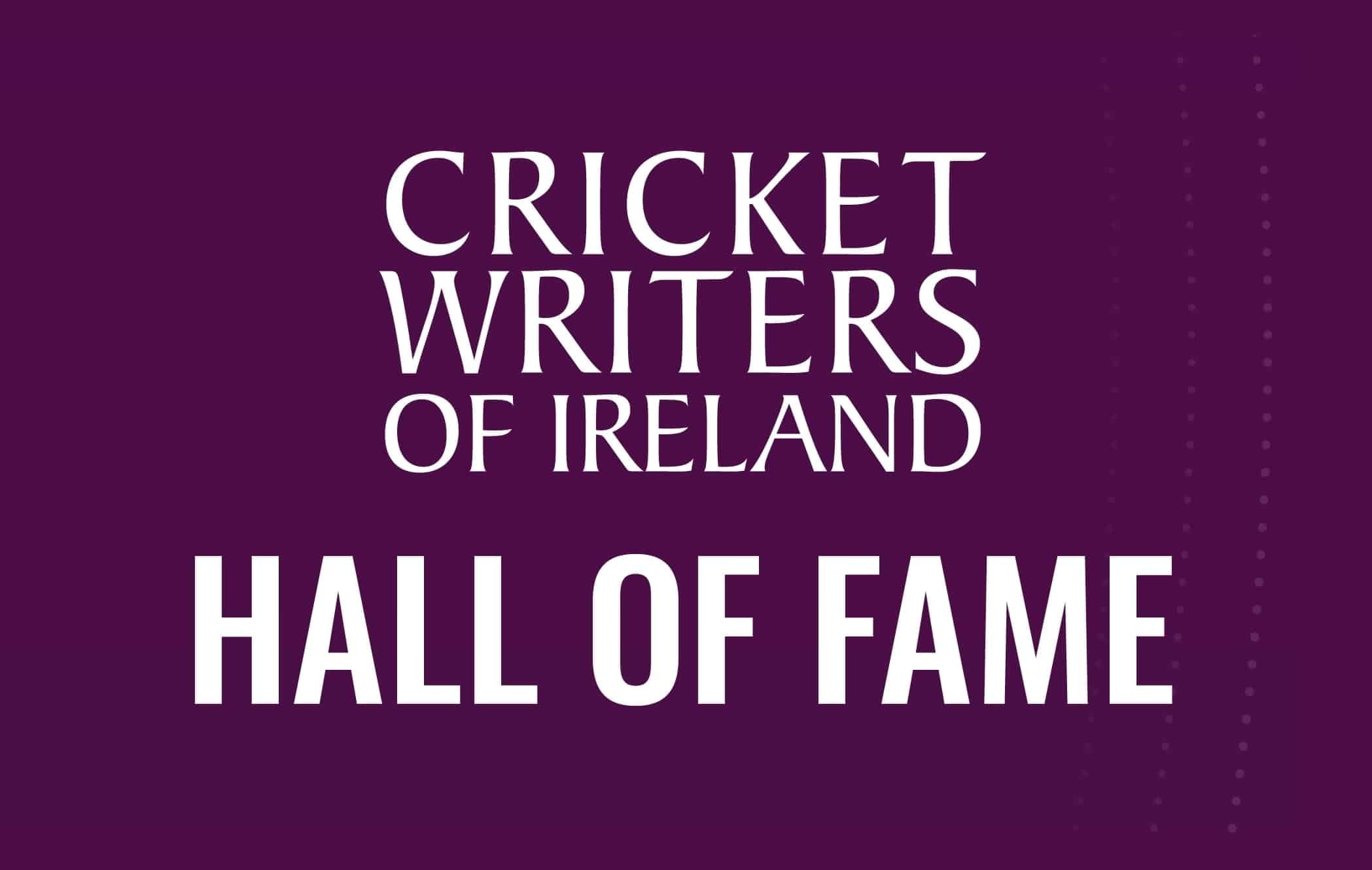 Hall of Fame inductees for 2021 - Cricket Ireland